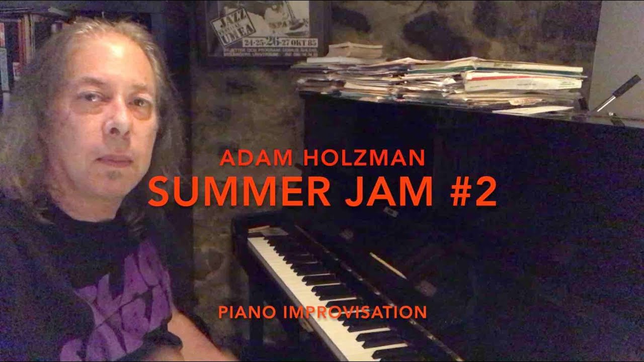 Adam Holzman Jam Series: Summer Jam #2 - YouTube