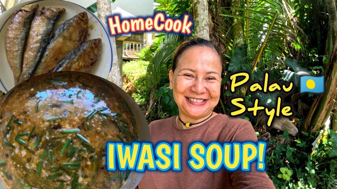 HOW TO COOK PALAU ISLAND STYLE MACKEREL SOUP SIMPLE BUT DELICIOUS # ...