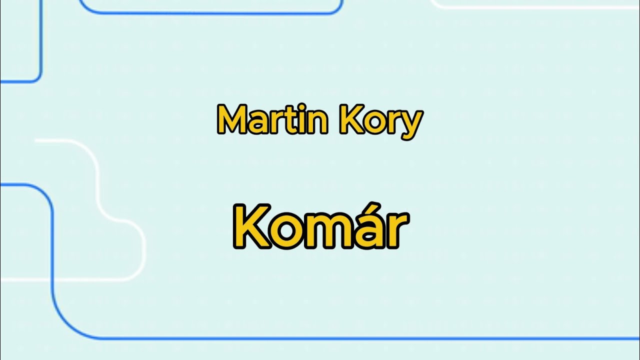Martin Kory - Komár - YouTube