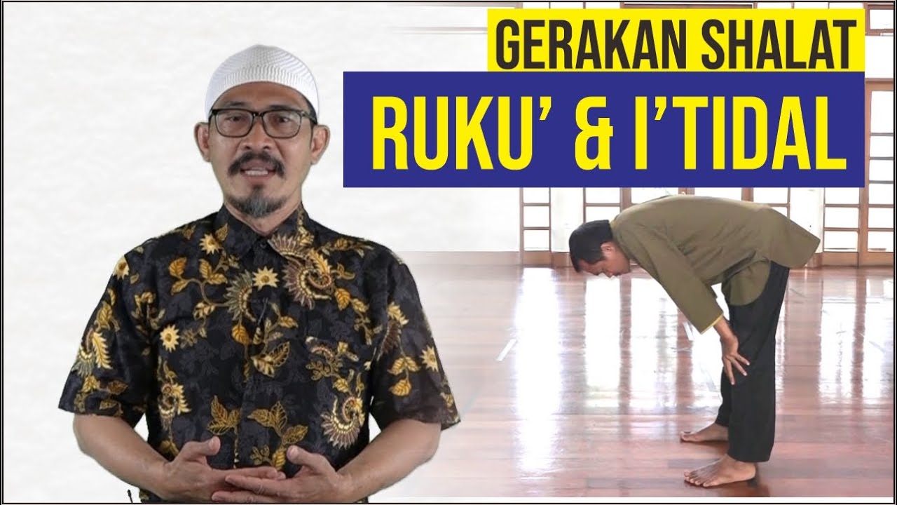 Gerakan Shalat Menurut Tarjih Muhammadiyah : Ruku' & I'tidal (Part 2 ...