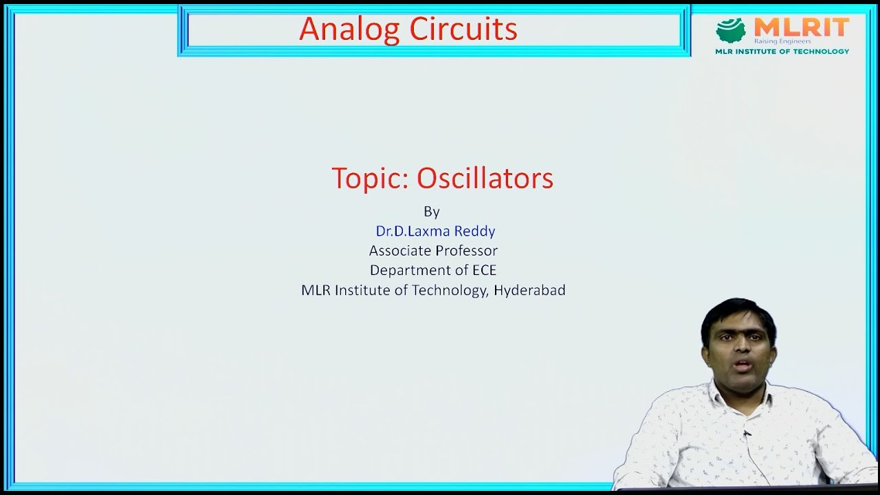 LEC01| Analog Circuits |Oscillators By Dr. D. Laxma Reddy - YouTube