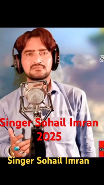 Singer Sohail Imran #song #pakistanisinger - YouTube