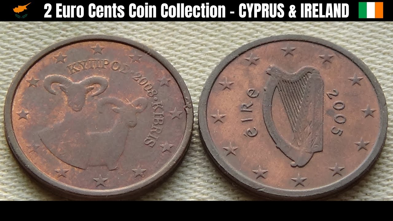 2 Euro Cents Coin Collection - CYPRUS & IRELAND - YouTube