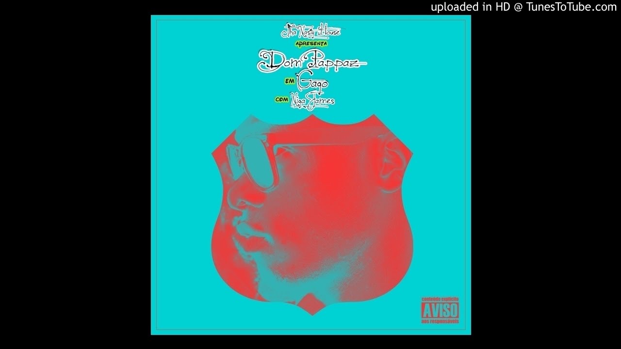 Dom Pappaz - Gago[Com Niga James][Audio] - YouTube