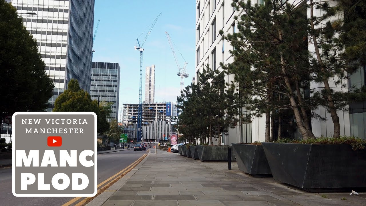 New Victoria, Manchester - NOV21 update [4K60fps] - YouTube