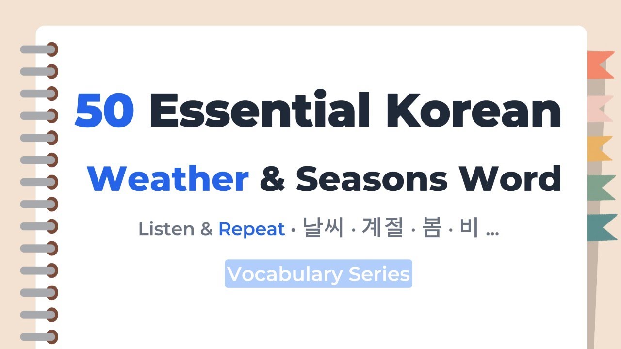 50 Essential Korean Weather & Seasons Words | Listen & Repeat - YouTube