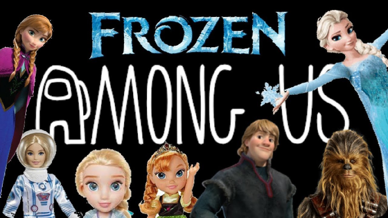 Elsa and Anna Frozen Toddler Dolls Play Among Us. Barbie Spaceship Come ...