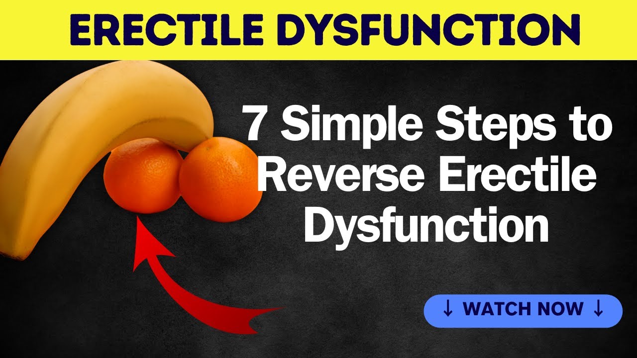Erectile Dysfunction Treatment | 7 Natural Remedies for Erectile Dysfunction (ED) - YouTube