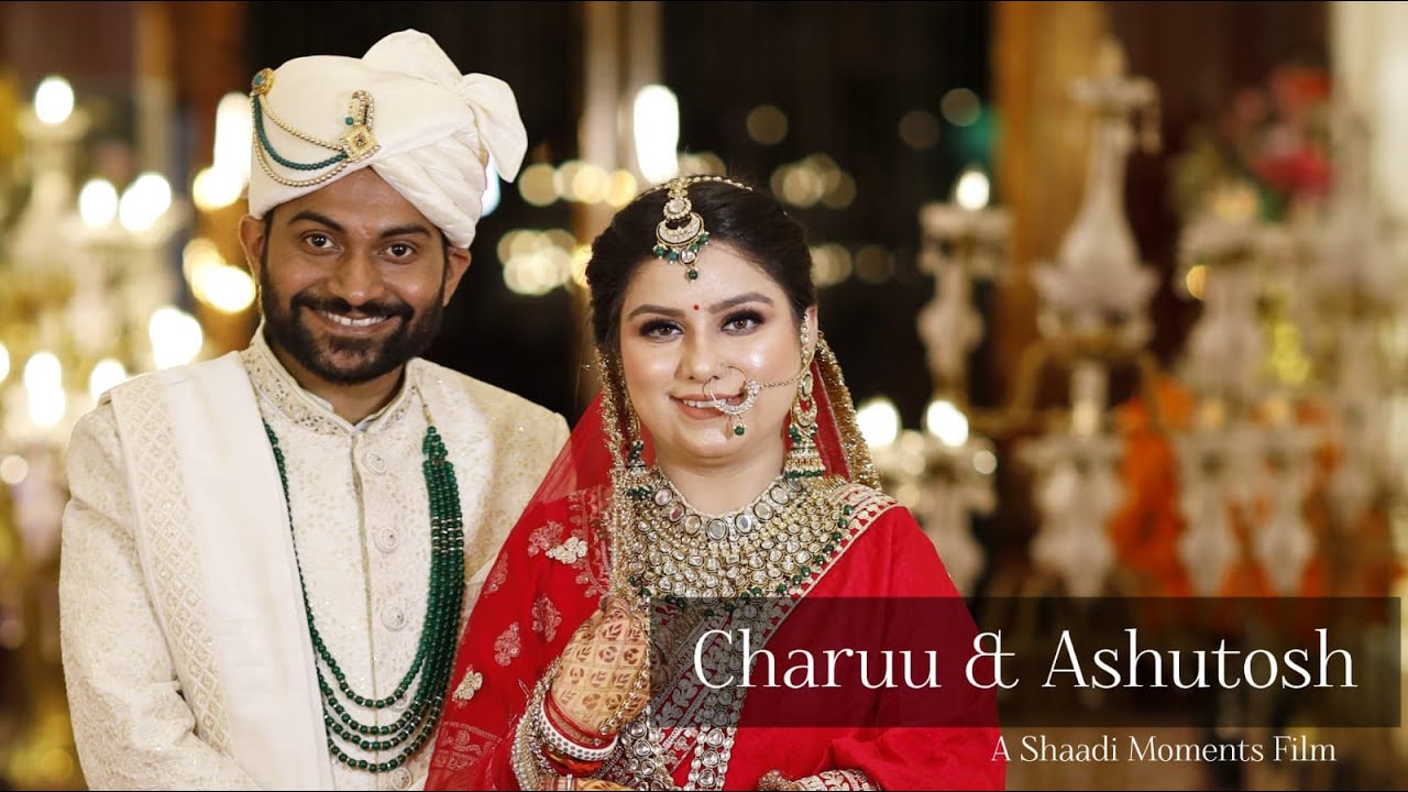 Charuu & Ashutosh | Wedding Teaser | Shaadi Moments | Aaj Ke Baad ...
