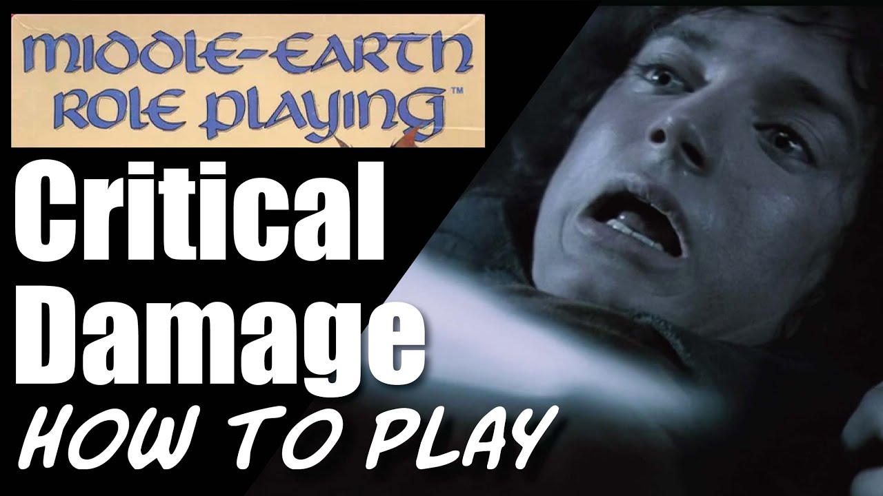 Middle-earth Role-playing: Critical Damage Rules Review: Lord of the ...