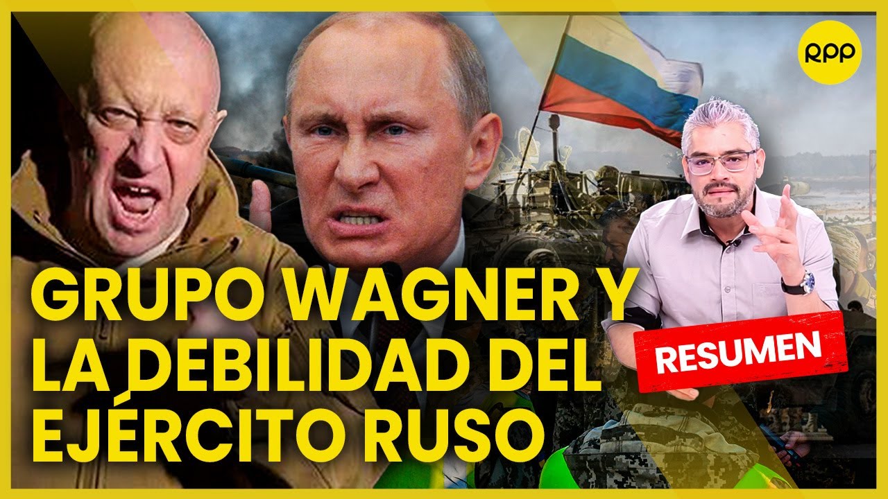 ¿qué Pasó Entre Putin Y El Grupo Wagner Valganverdades Youtube