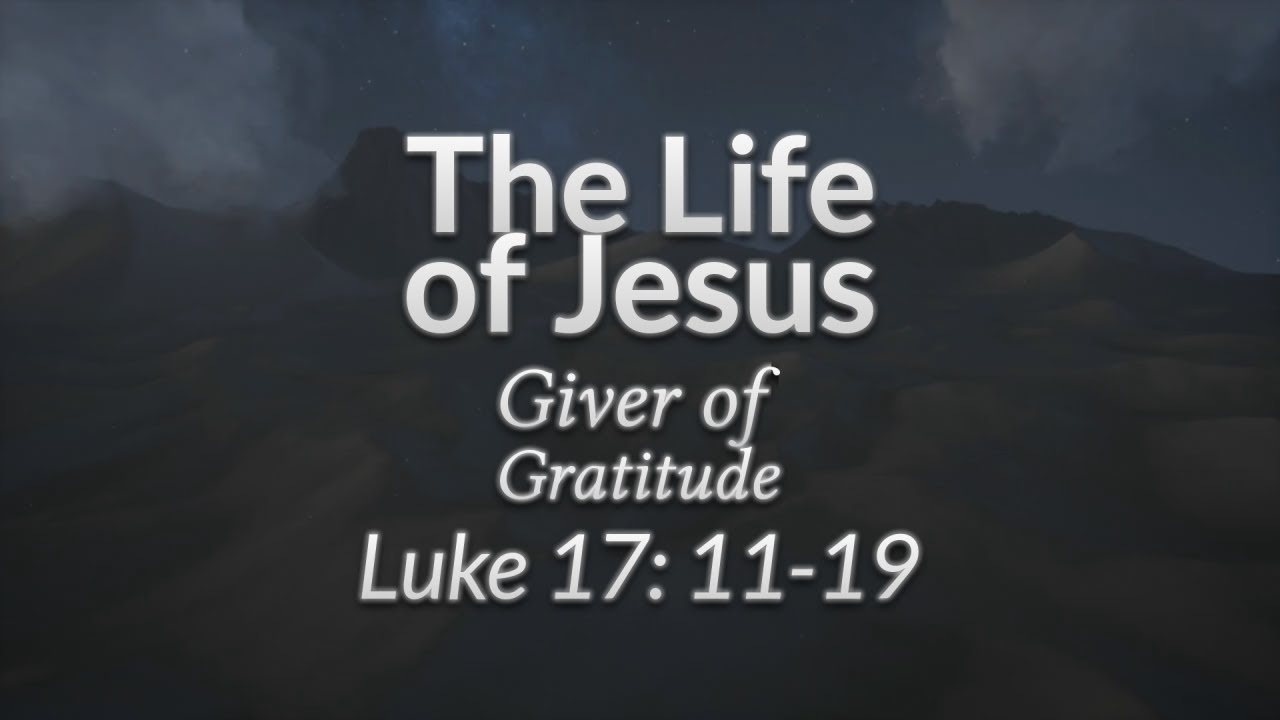 March 10 - The Life of Jesus: Giver of Grace - YouTube