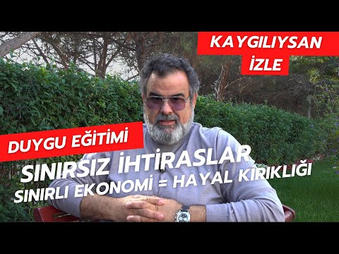 Gereksiz İhtiraslar (İhtiyaçlar) Kaygıya Yol Açıyor