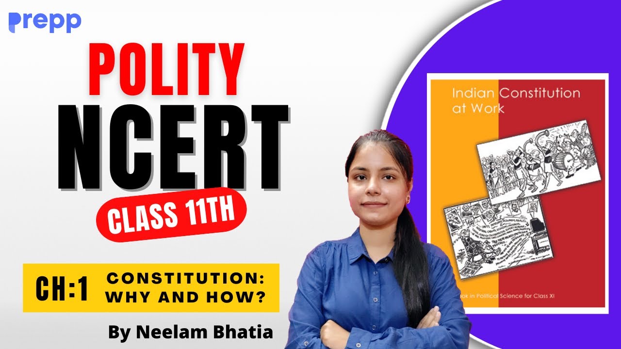 Ch1 - CONSTITUTION : WHY AND HOW? | Polity Class 11 NCERT | UPSC CSE ...