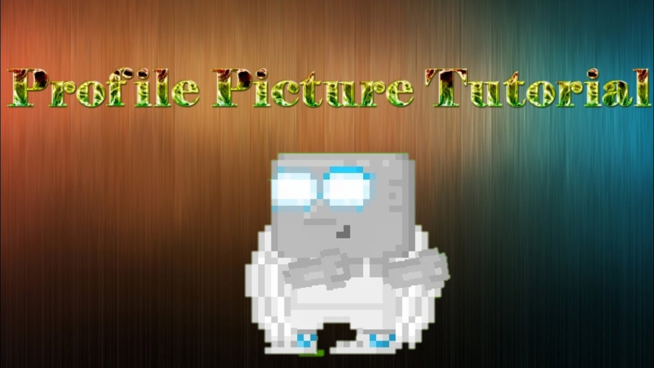 Tutorial - growtopia profile pictures and thumbnails - YouTube
