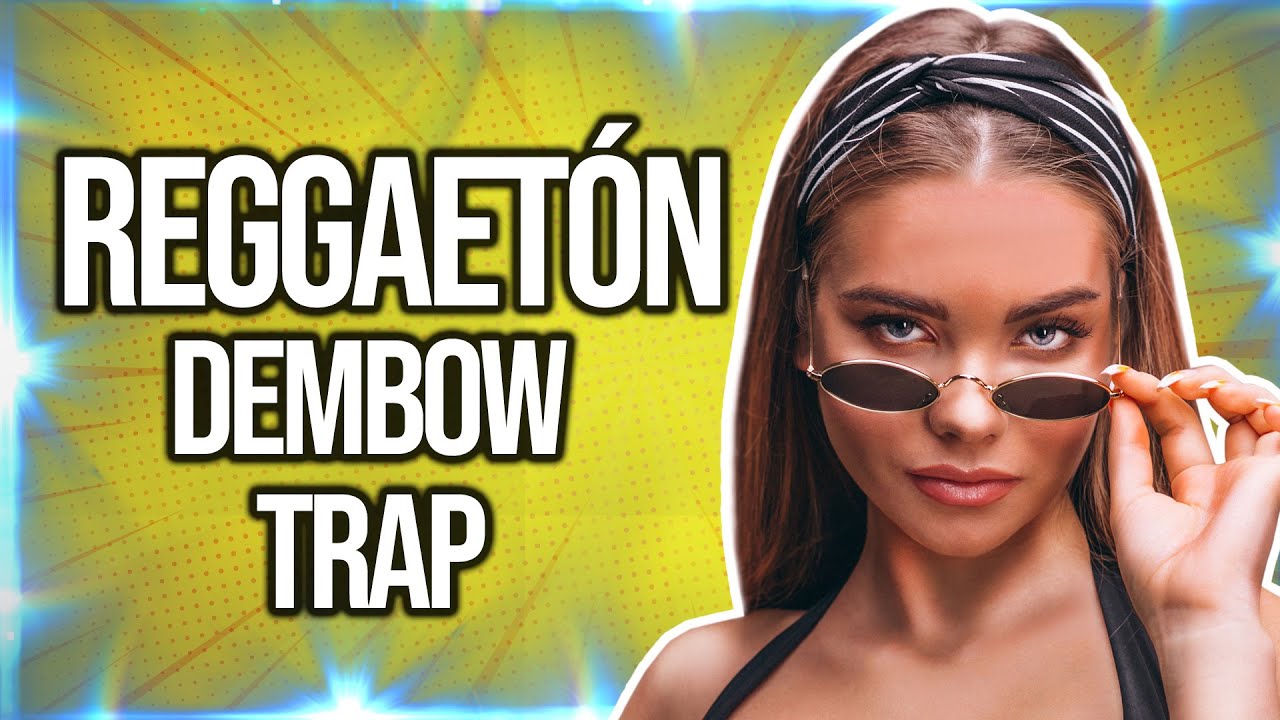 Dembow 2021 lo mas nuevo mix trap reggaeton táctico ayala 🔥 género ...