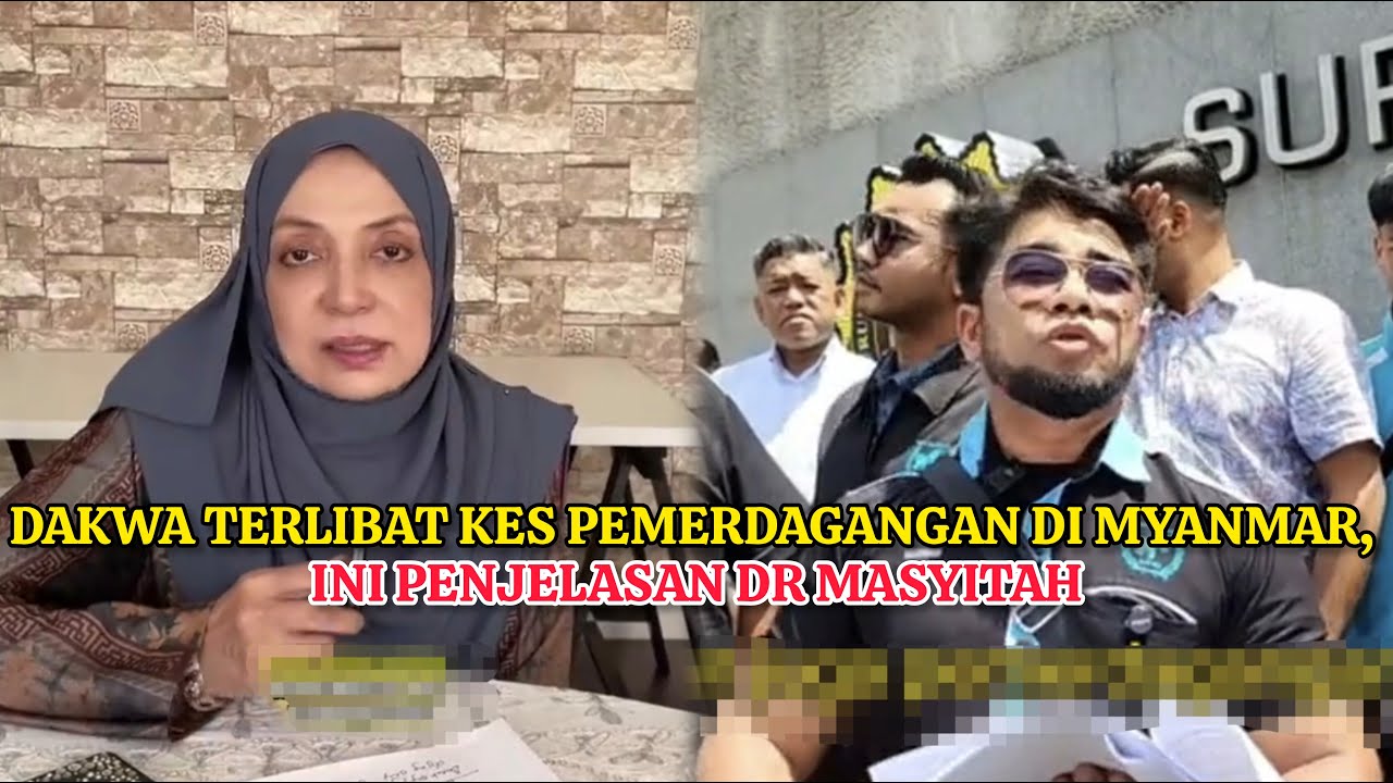 DAKWA TERLIBAT DENGAN KUMPULAN SINDIKET PEMERDAGANGAN DI MYANMAR, INI ...