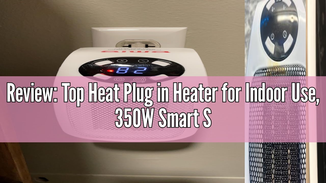 Review: Top Heat Plug in Heater for Indoor Use, 350W Smart Space ...