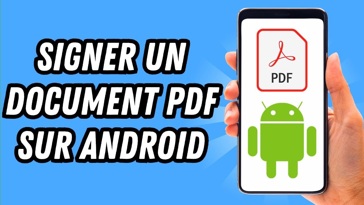 Comment signer un document PDF sur Android (GUIDE COMPLET) - YouTube