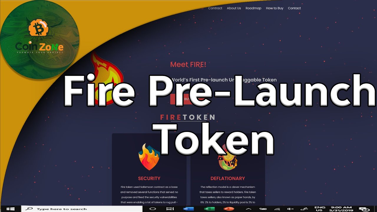 Fire Token Full Review- World’s First Pre-launch Un-Ruggable Token ...