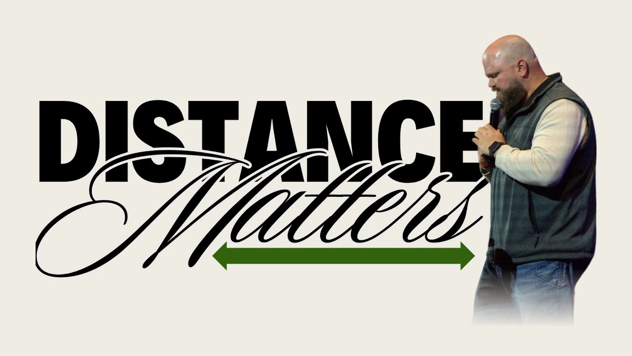Briarwood Church -- Distance Matters -- 5.18.2025 - YouTube