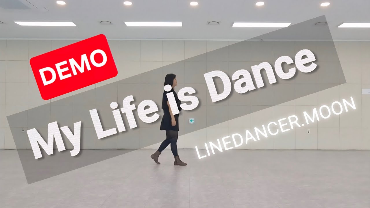 [라인댄스] My life is Dance _ DEMO (#마이라이프이즈댄스) - YouTube