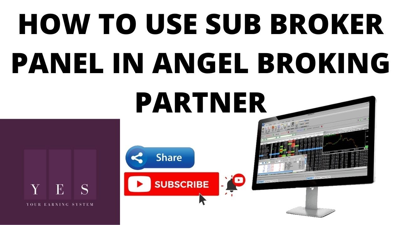 how to use sub broker panel in angel broking partner step by step all ...