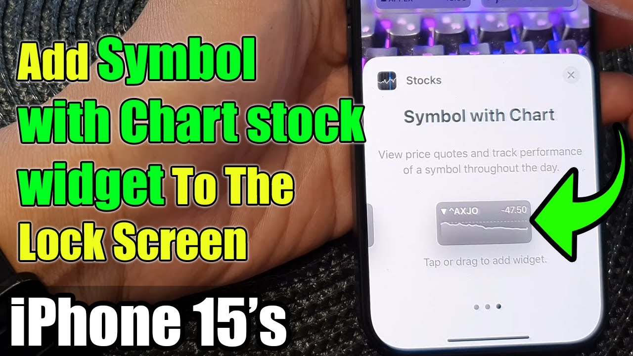 iPhone 15/15 Pro Max: How to Add The Symbol with Chart Stock Widget To ...