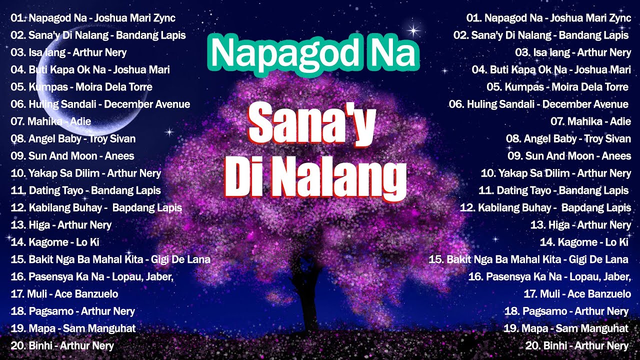 Napagod Na x Sana'y Di Nalang 💦New OPM Song 2022 Love Nov 🔥 OPM ...