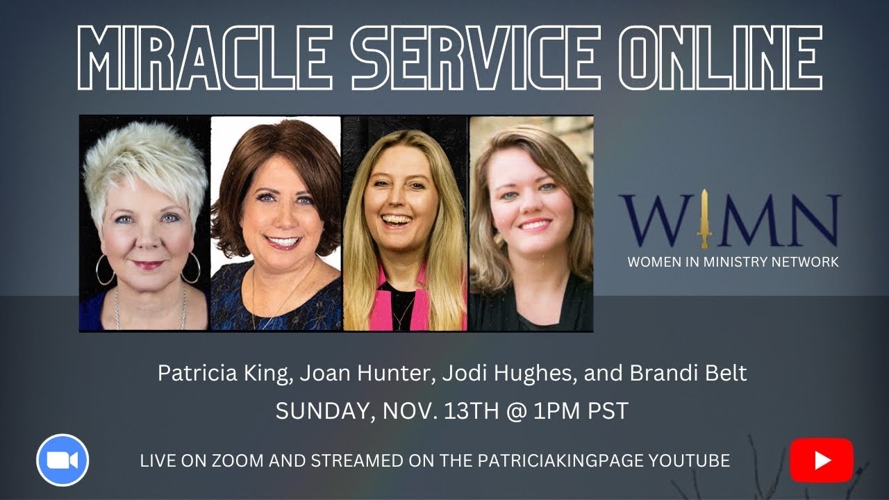 Miracle Service Online - Hosted by Patricia King's Women in Ministry Network - YouTube