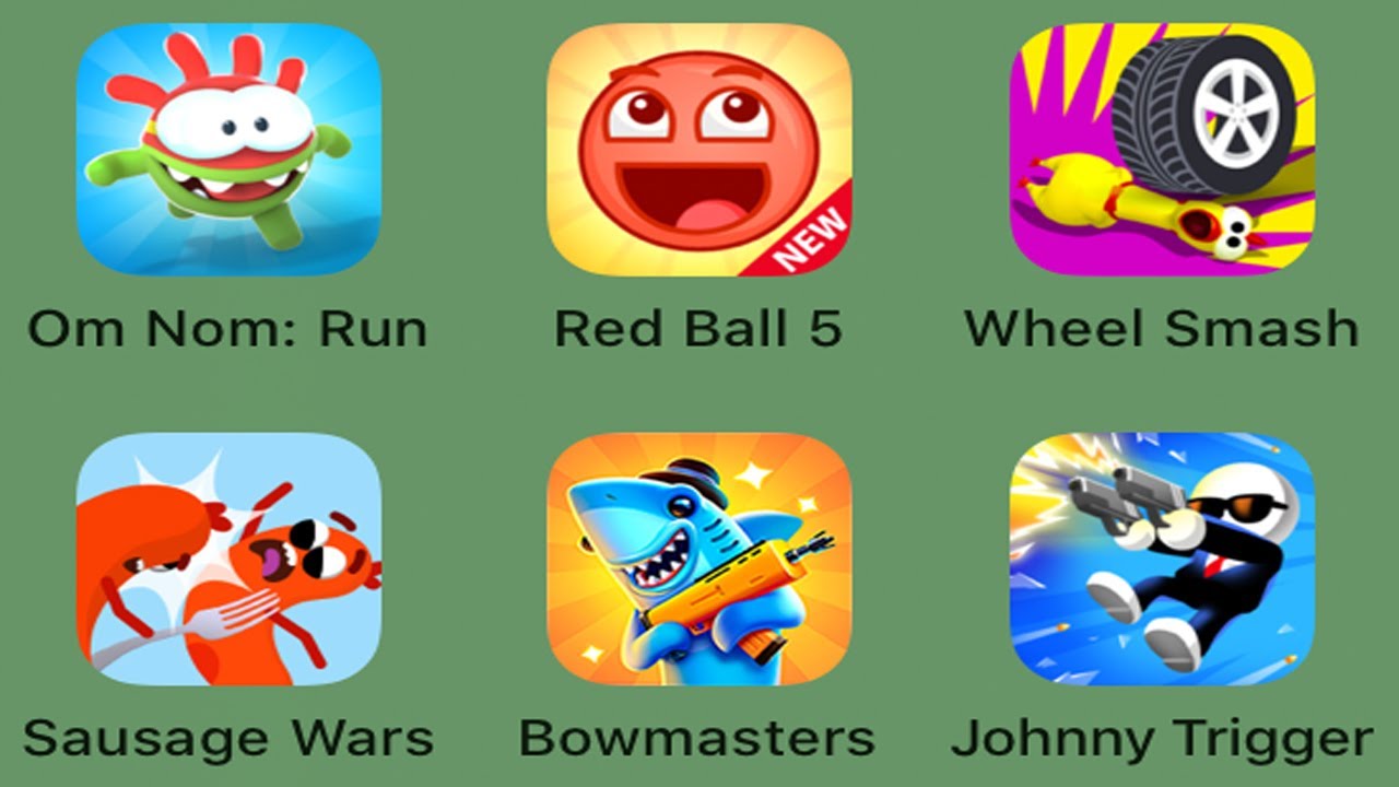 Om Nom: Run,Red Ball 5,Wheel Smash,Sausage Wars,Bowmasters,Johnny ...