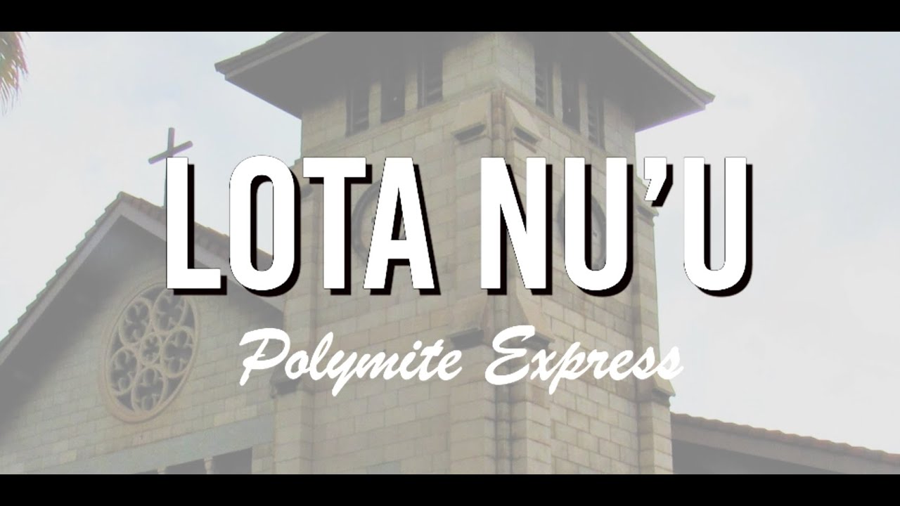 Polymite Express - Lota Nu'u (Lyric Video) - YouTube