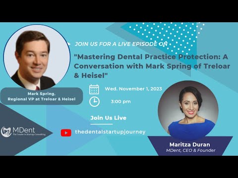 Mastering Dental Practice Protection: A Conversation with Mark Spring ...