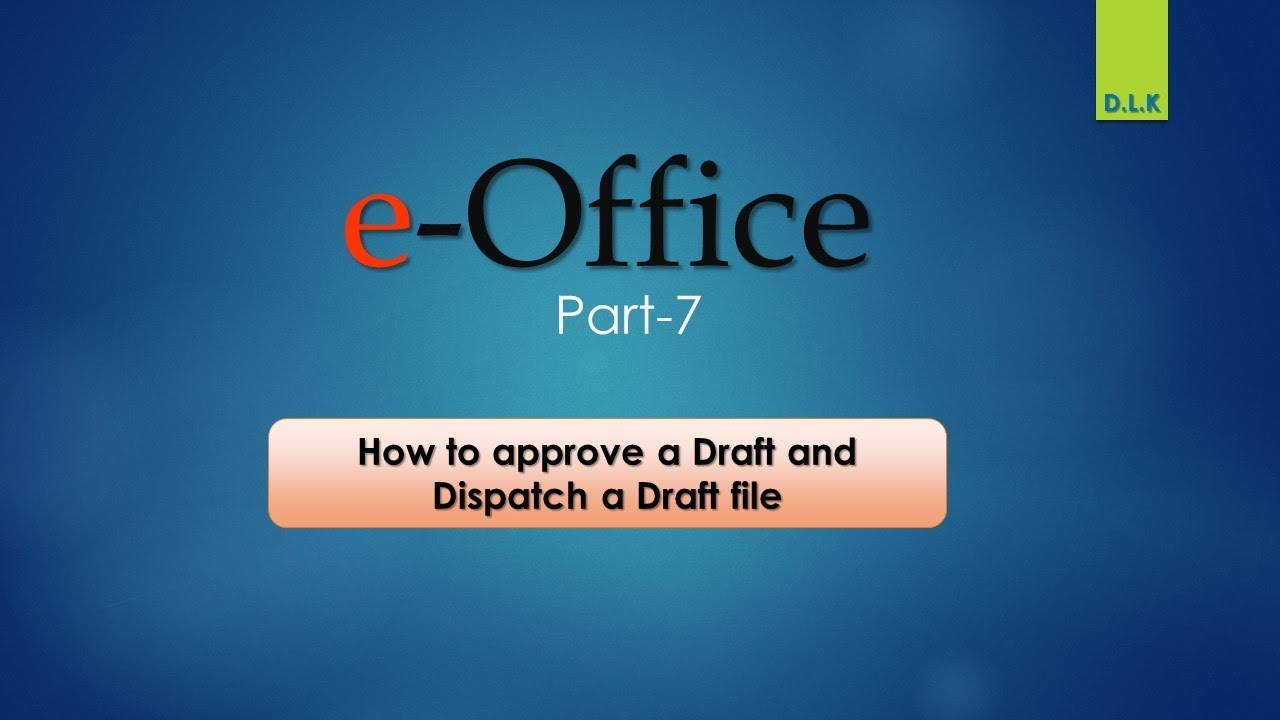 How To Approve A Draft And Disptach A File In Eoffice Part 7 In Telugu YouTube How To Approve A Draft And Disptach A File In Eoffice Part 7 In Telugu YouTube