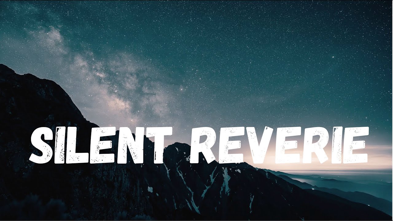 🎹 Silent Reverie 🌙 - YouTube