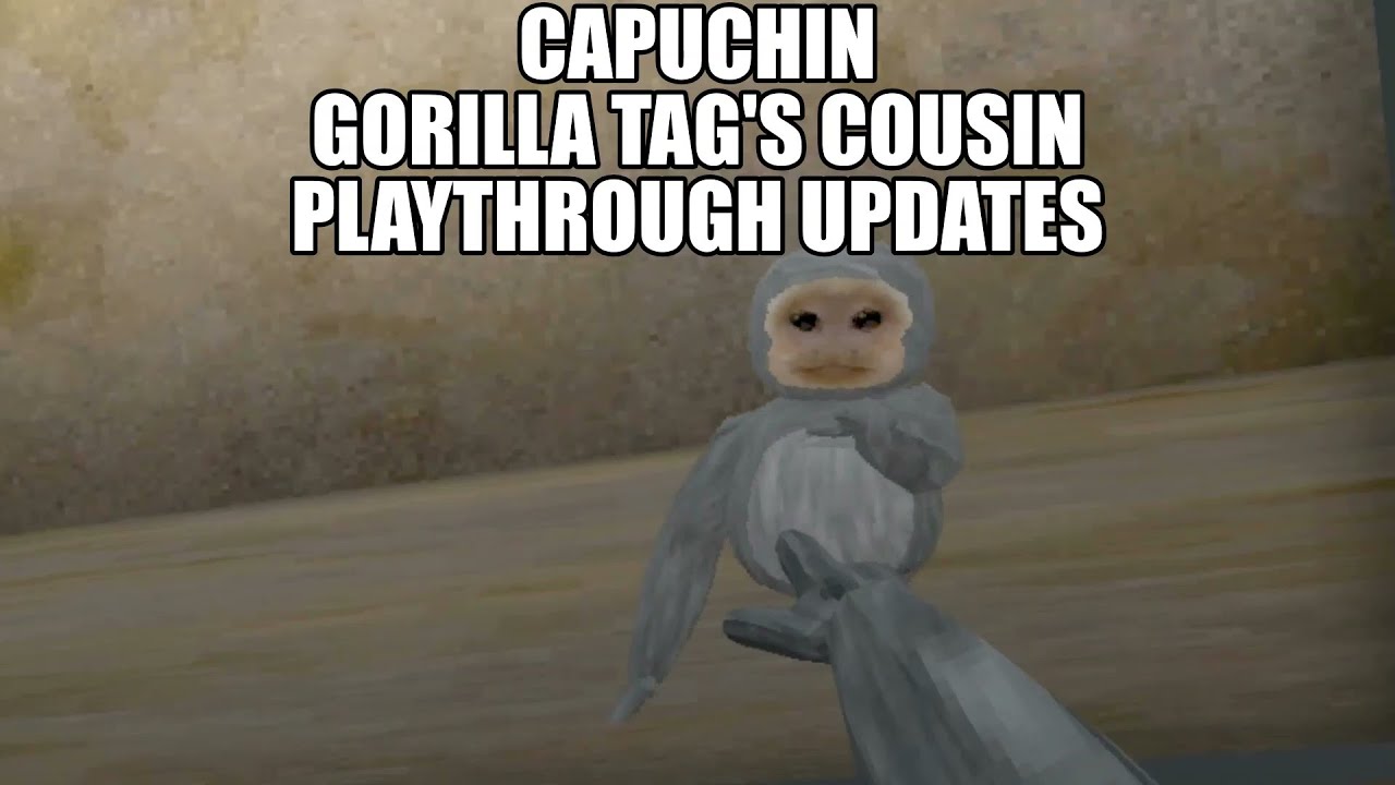 Capuchin | Gorilla Tag's Cousin | Updates | #capuchin, #gameplay - YouTube