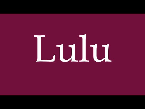 How to Pronounce ''Lulu'' Correctly in German
