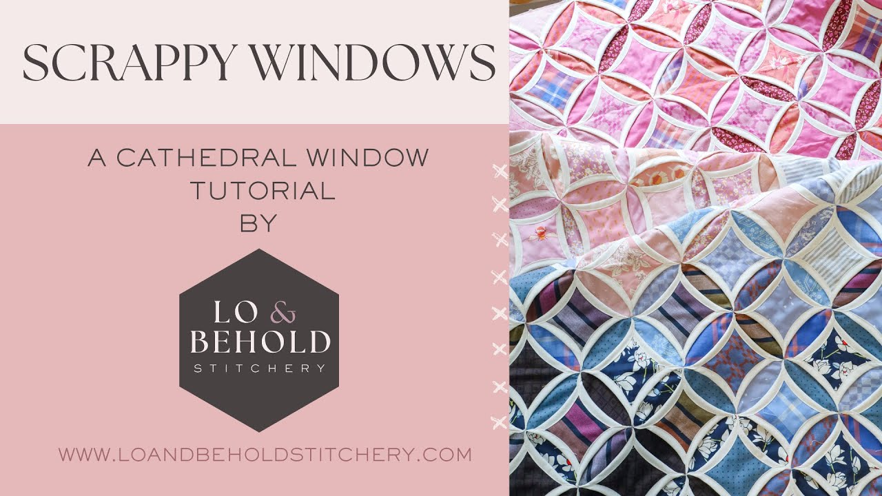 Scrappy Cathedral Windows Tutorial - from start to finish! - YouTube