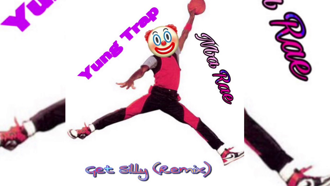 NbaRae Ft. Yung Trap, Get Silly Remix - YouTube