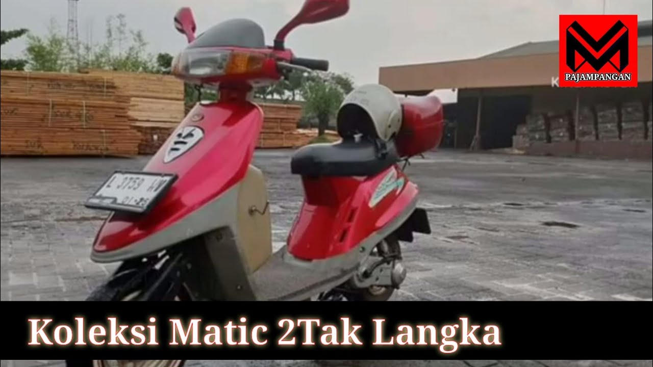 KUMPULAN MATIC 2TAK INDONESIA ( QINGQI SANEX MALIKA KYMCO HONDA DIO ...