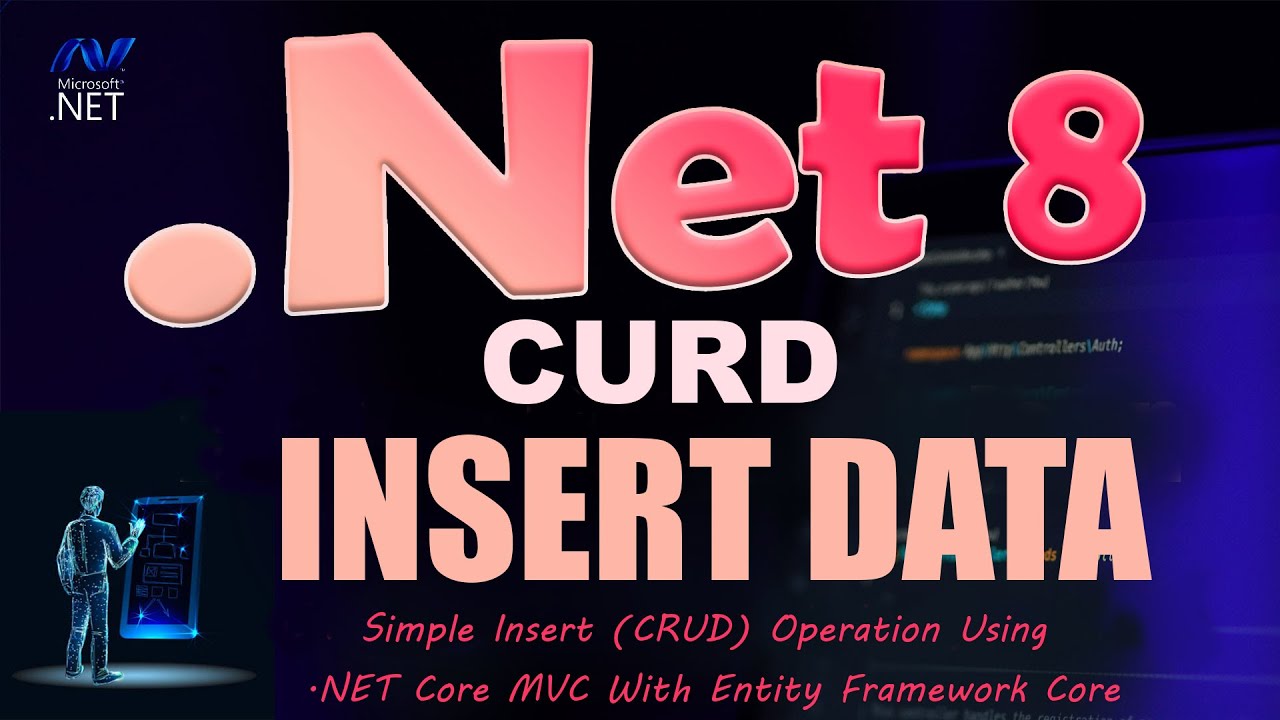 Aspnet Core Mvc Insert Data Using Net 8 And Entity Framework Core In Hindi Youtube