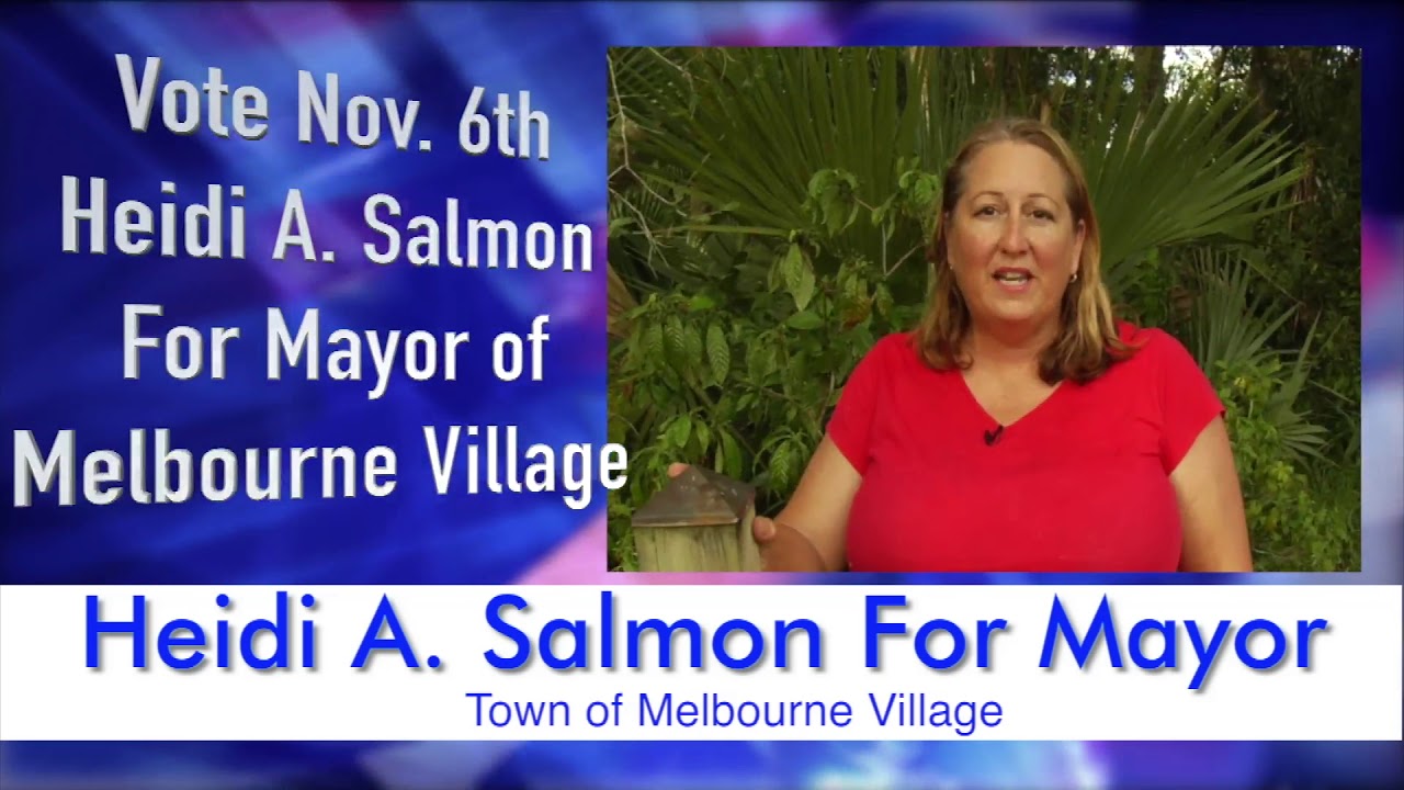 Heidi Salmon for Mayor of Melbourne Village. - YouTube