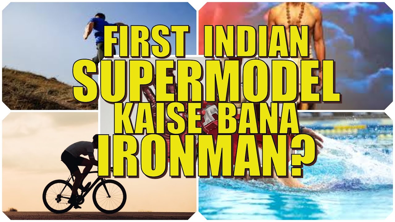 First Indian Supermodel kaise bana IRONMAN? - YouTube