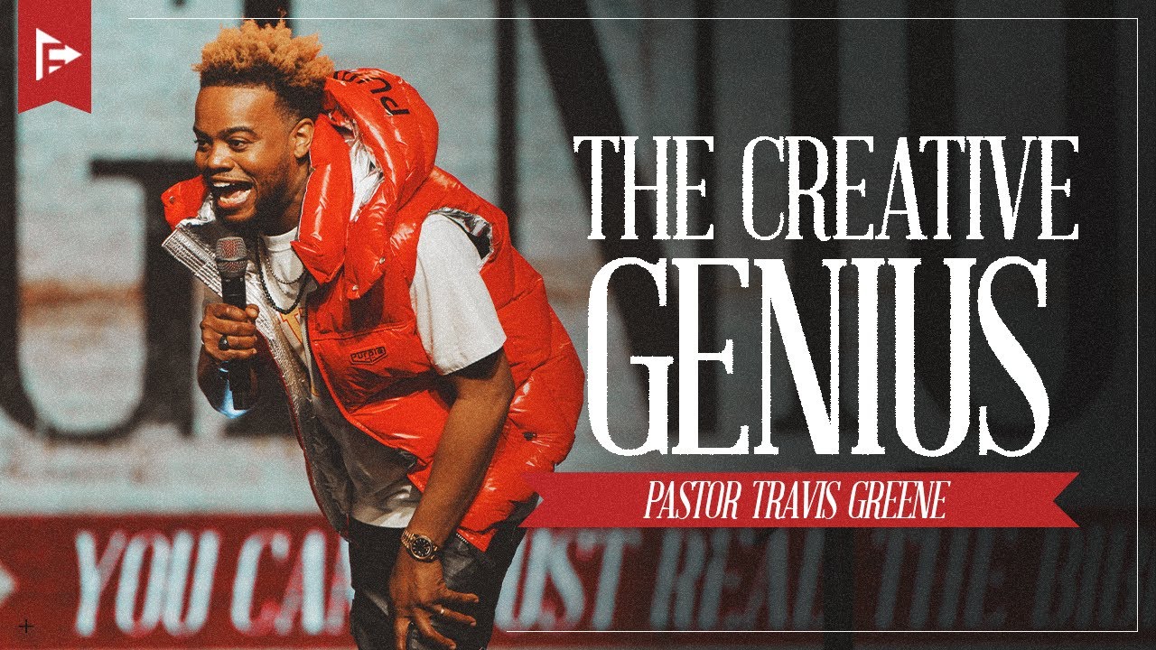 The Creative Genius | Pastor Travis Greene | Forward City Church - YouTube