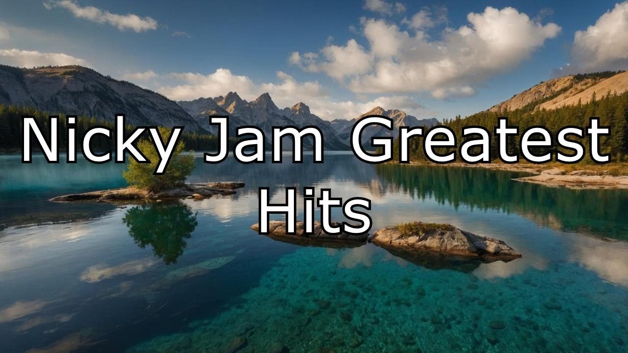 Nicky Jam Greatest Hits - Top Nicky Jam Songs 2024 Compilation - YouTube