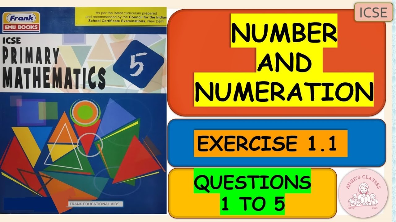NUMBER AND NUMERATION, ICSE PRIMARY MATHEMATICS, CHAPTER 1, EXERCISE 1. ...
