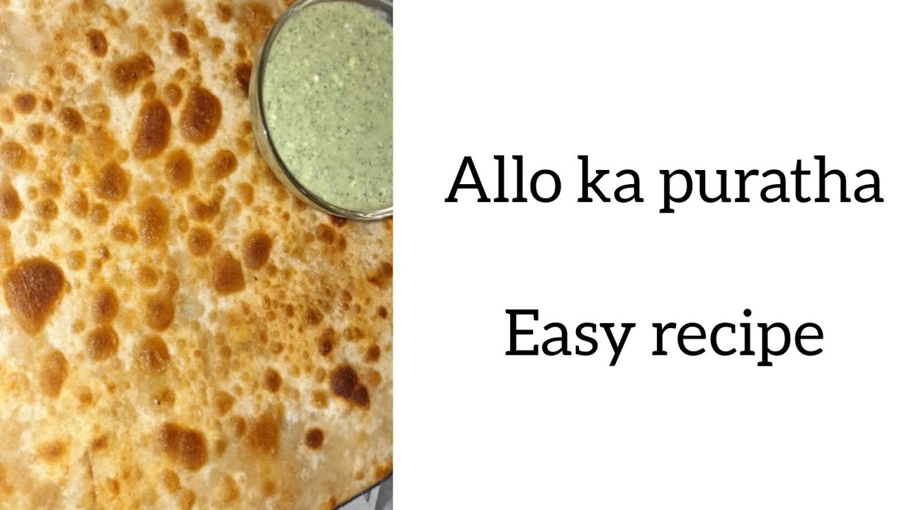 Allo ka puratha | easy recipe | tasty and delicious - YouTube