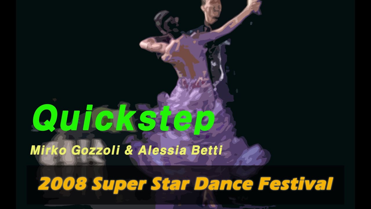 (Quickstep) Mirko Gozzoli & Alessia Betti 2008 Super Star Dance ...
