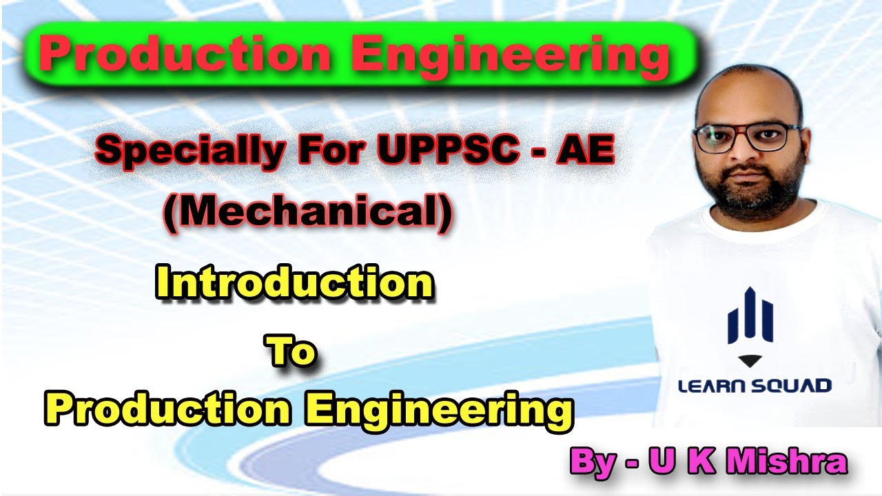 Lecture -1 Introduction to Production Engineering - YouTube