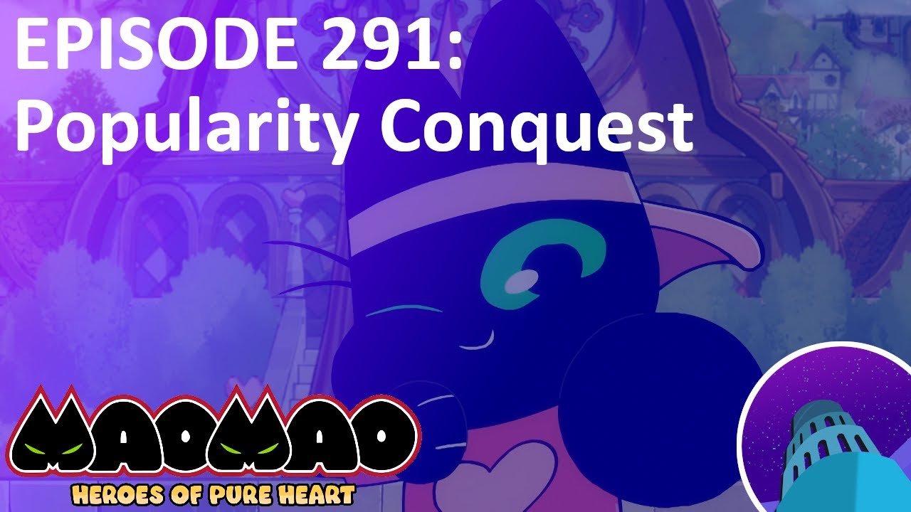 Popularity Conquest from Mao Mao: Heroes of Pure Heart – Podcast ...